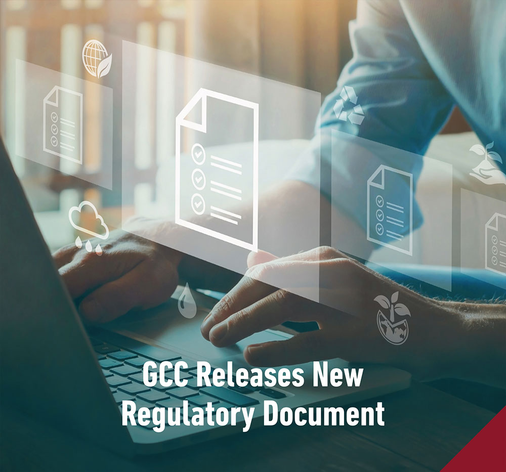 GCC releases new regulatory document offering enhanced clarity - Global ...
